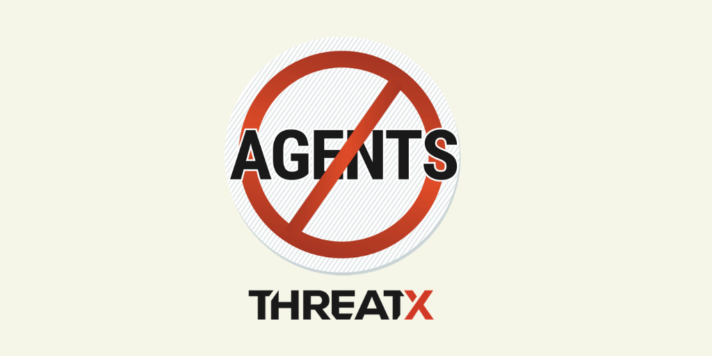 Five Reasons Agentless AppSec is the Right Choice - ThreatX