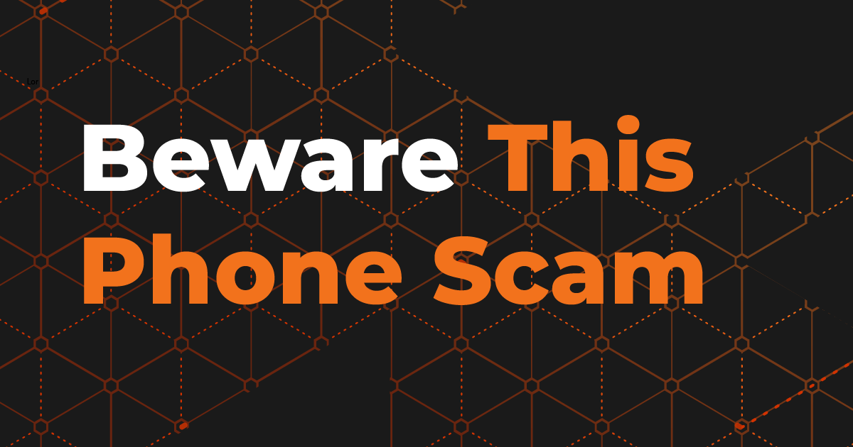 Avoid This Common Phone Scam - ThreatX
