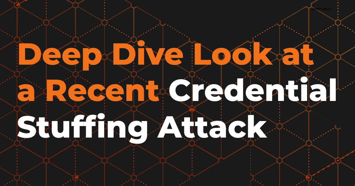 Detailed Look at a Real-World Credential Stuffing Event - ThreatX