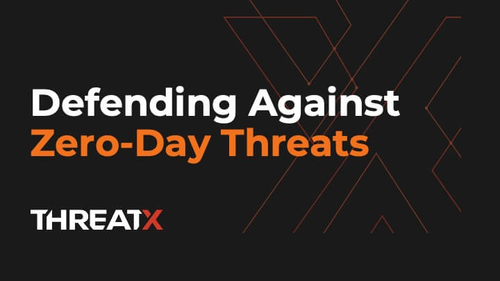 Defending Against Zero Day Threats Threatx